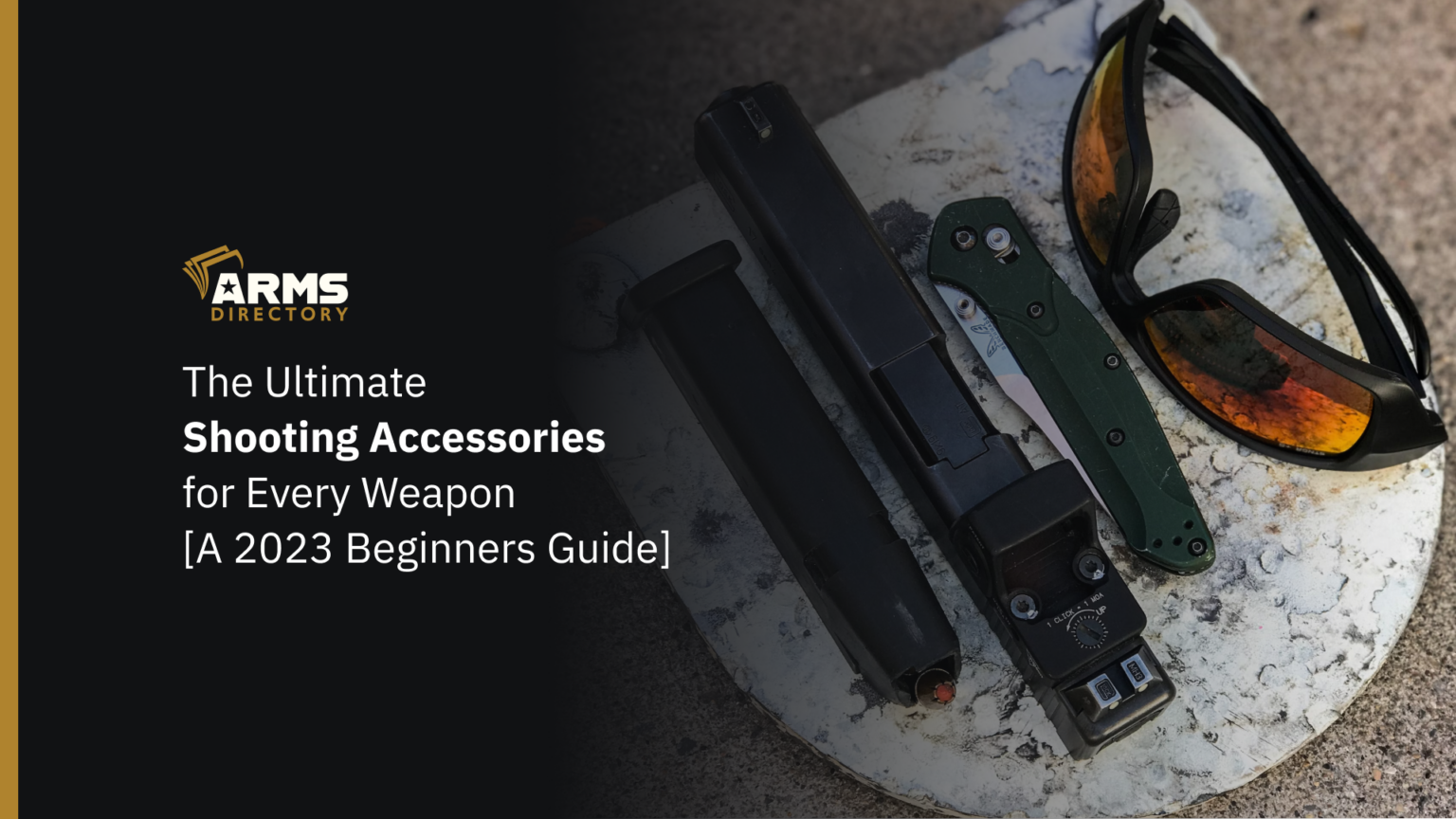 The Ultimate Shooting Accessories for Every Weapon [A 2023 Beginners ...