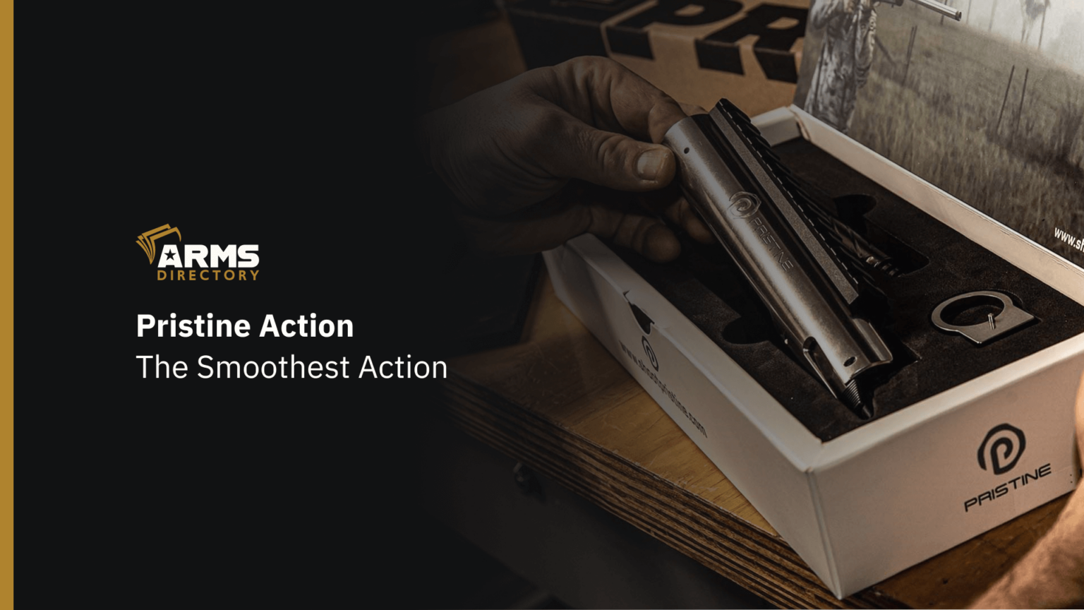 Pristine Action – The Smoothest Action - Arms Directory