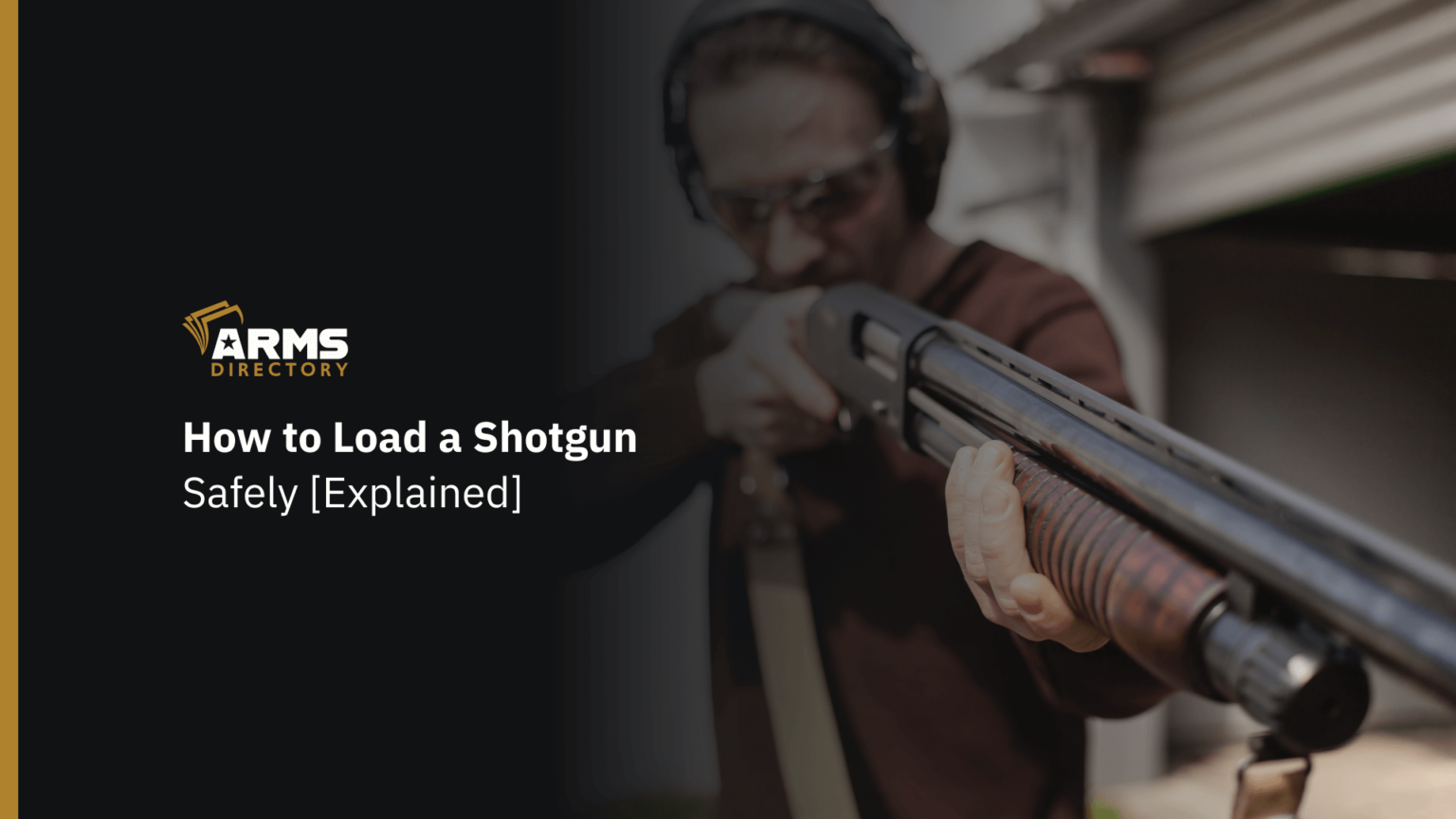 How to Load a Shotgun Safely [Explained] - Arms Directory