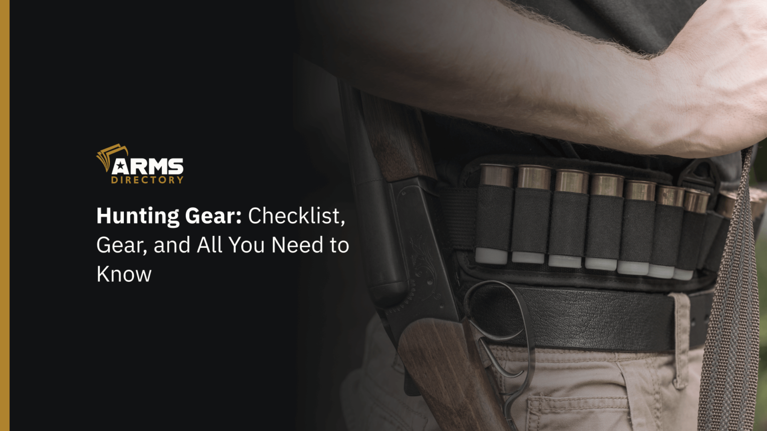 Hunting Gear: Checklist, Gear, and All You Need to Know - Arms Directory