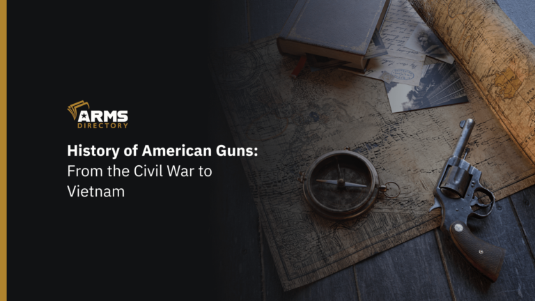 The History of Guns: Importance and Timeline - Arms Directory