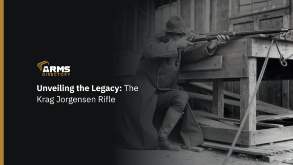 Unveiling the Legacy: The Krag Jorgensen Rifle - Arms Directory